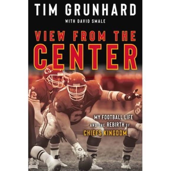 Tim Grunhard | Other | Tim Grunhard View From The Center My Football ...